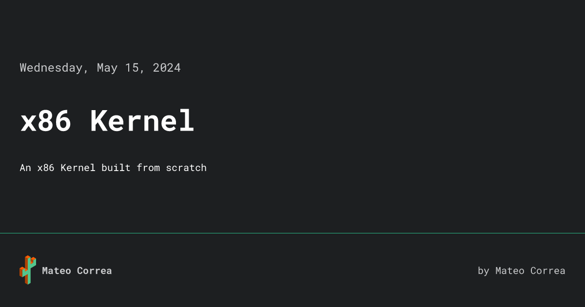 x86 Kernel • Mateo Correa